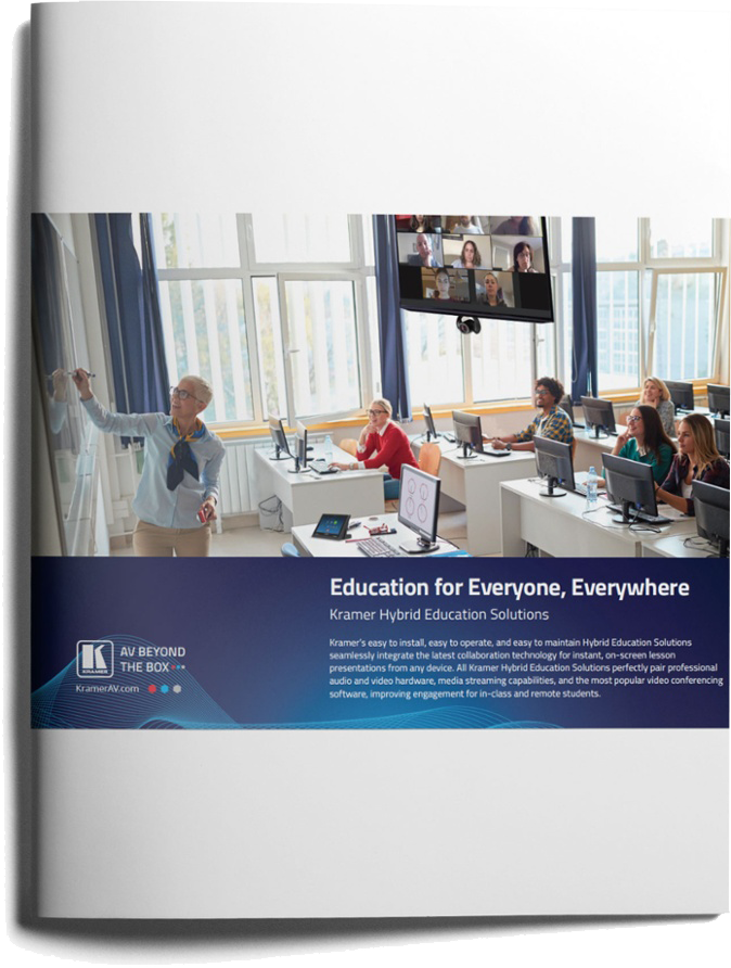 Kramer Hybrid Education Solutions: Education for Everyone, Everywhere ...